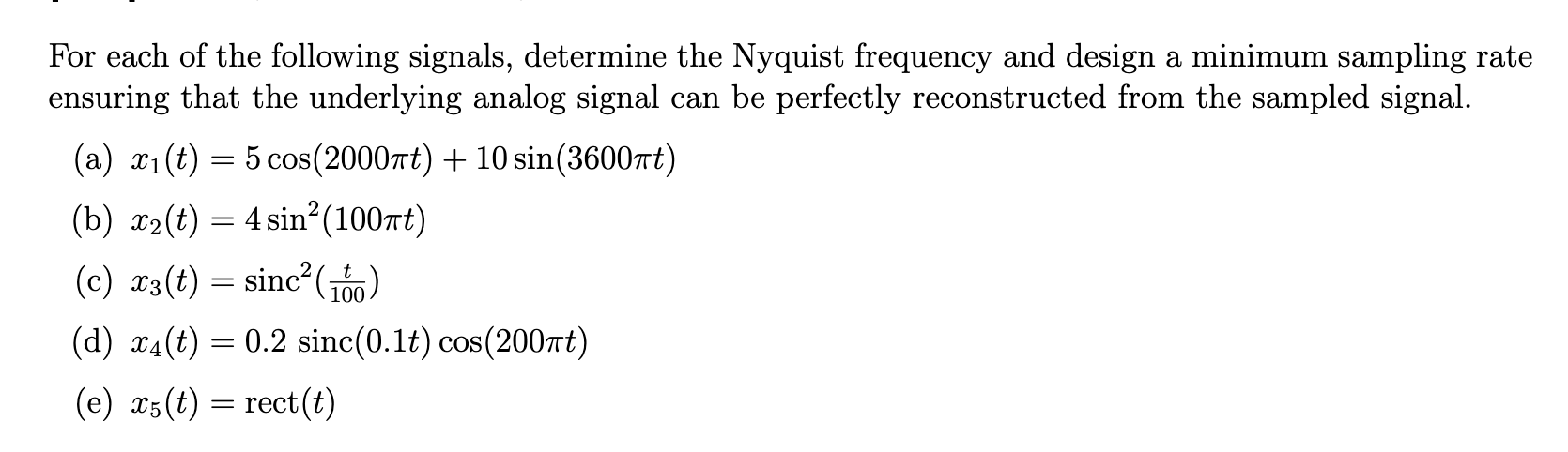 Solved For each of the following signals, determine the | Chegg.com