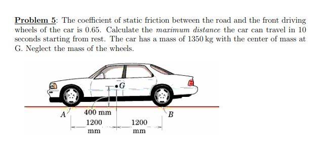 Solved Problem 5: The coefficient of static friction between | Chegg.com