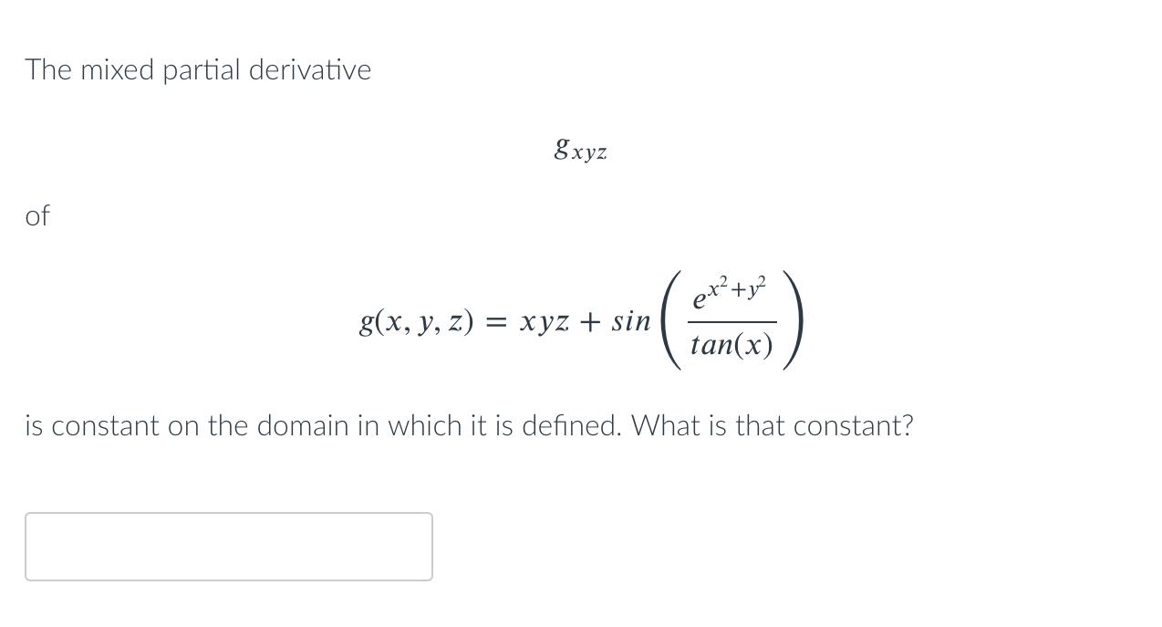 Solved The mixed partial derivative 8xyz of ex +y2 g(x, y, | Chegg.com