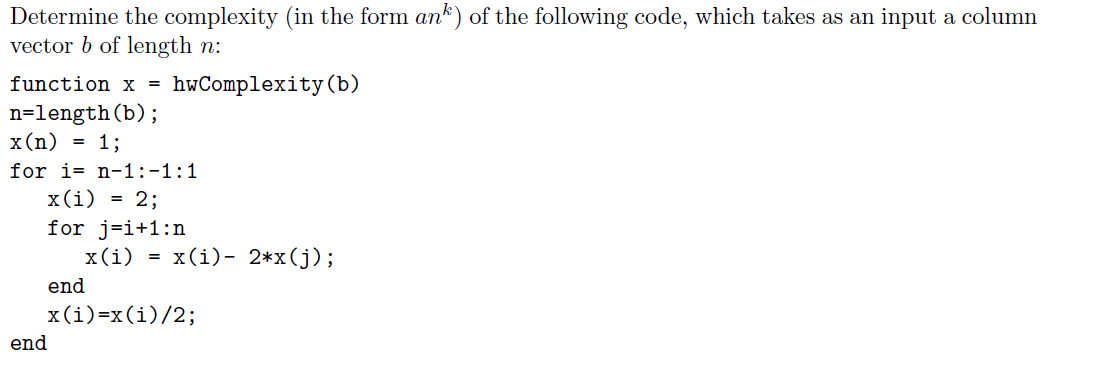 Solved Determine the complexity (in the form ank) of the | Chegg.com