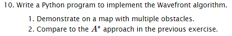10. Write a Python program to implement the Wavefront | Chegg.com