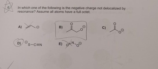Solved In which one of the following is the negative charge | Chegg.com