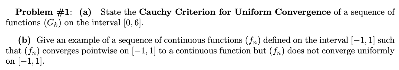 Solved Problem #1: (a) State the Cauchy Criterion for | Chegg.com