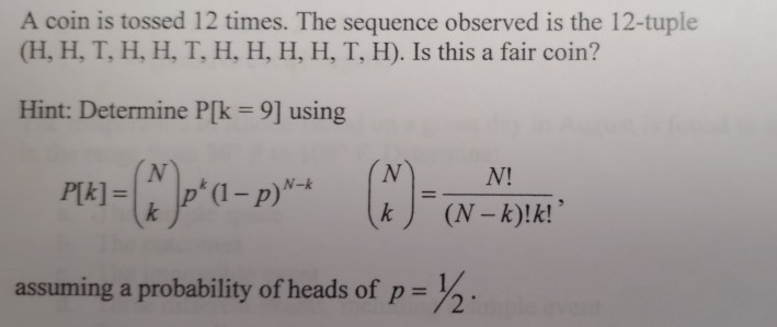 Solved A coin is tossed 12 times. The sequence observed is | Chegg.com