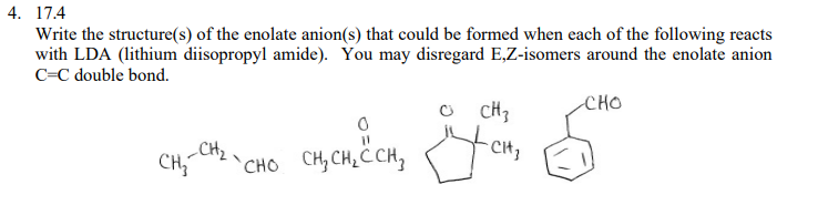 Solved 4. 17.4 Write the structure(s) of the enolate | Chegg.com
