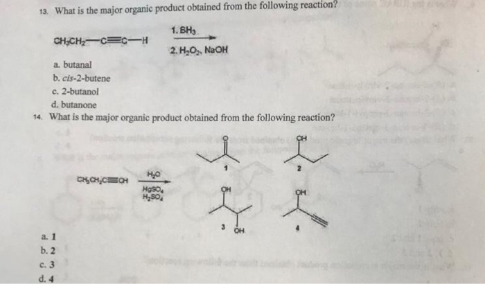 Solved 13. What is the major organic product obtained from | Chegg.com