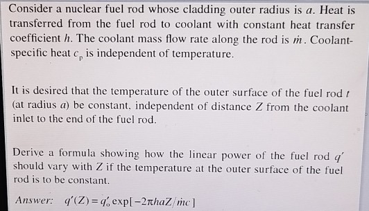 Solved Consider a nuclear fuel rod whose cladding outer | Chegg.com