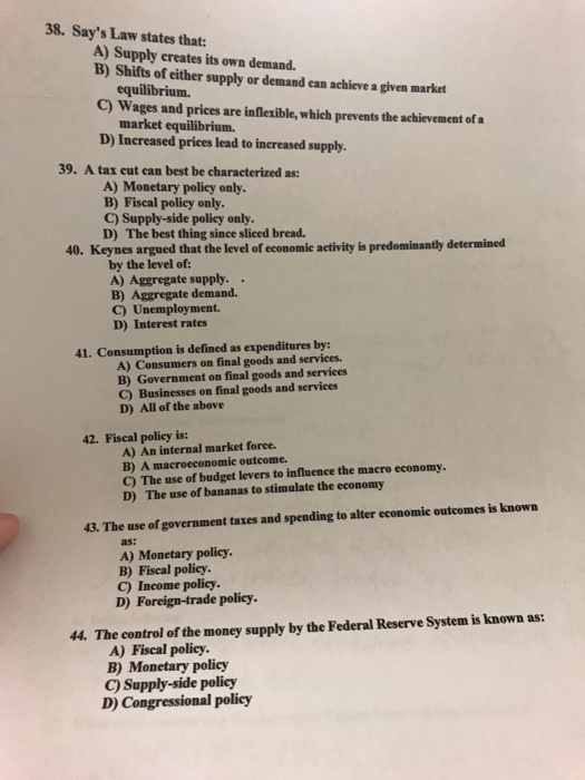 Solved 38. Say's Law states that A) Supply creates its own | Chegg.com