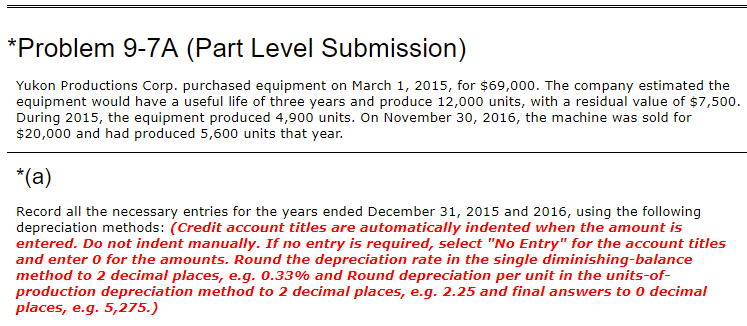 Solved *Problem 9-7A (Part Level Submission) Yukon | Chegg.com