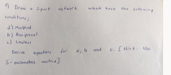 Solved network which have the following 1) Draw a 2-port | Chegg.com