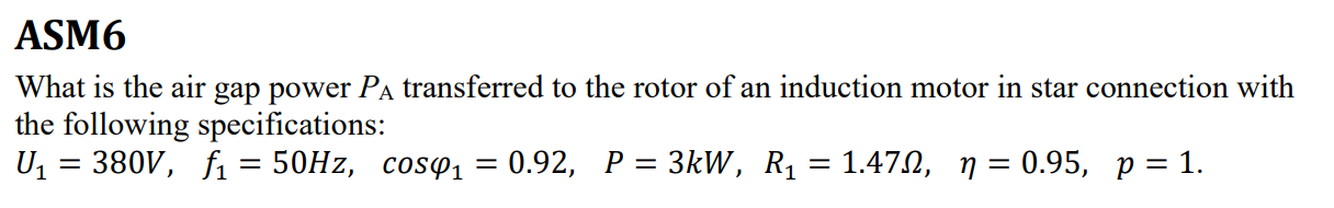 Solved ASM6What is the air gap power PA ﻿transferred to the | Chegg.com