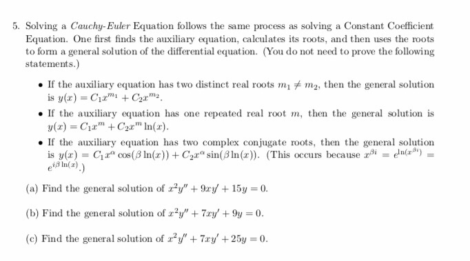 Solved 5. Solving a Cauchy-Euler Equation follows the same | Chegg.com