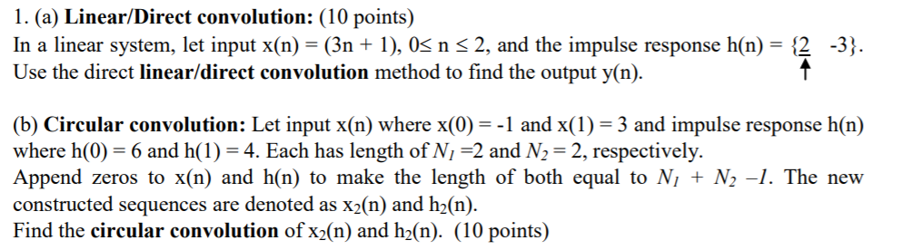 Solved 1. (a) Linear/Direct convolution: (10 points) In a | Chegg.com