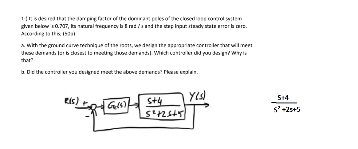 Solved 1-) It is desired that the damping factor of the | Chegg.com
