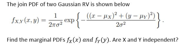 Solved The join PDF of two Gaussian RV is shown below Find | Chegg.com