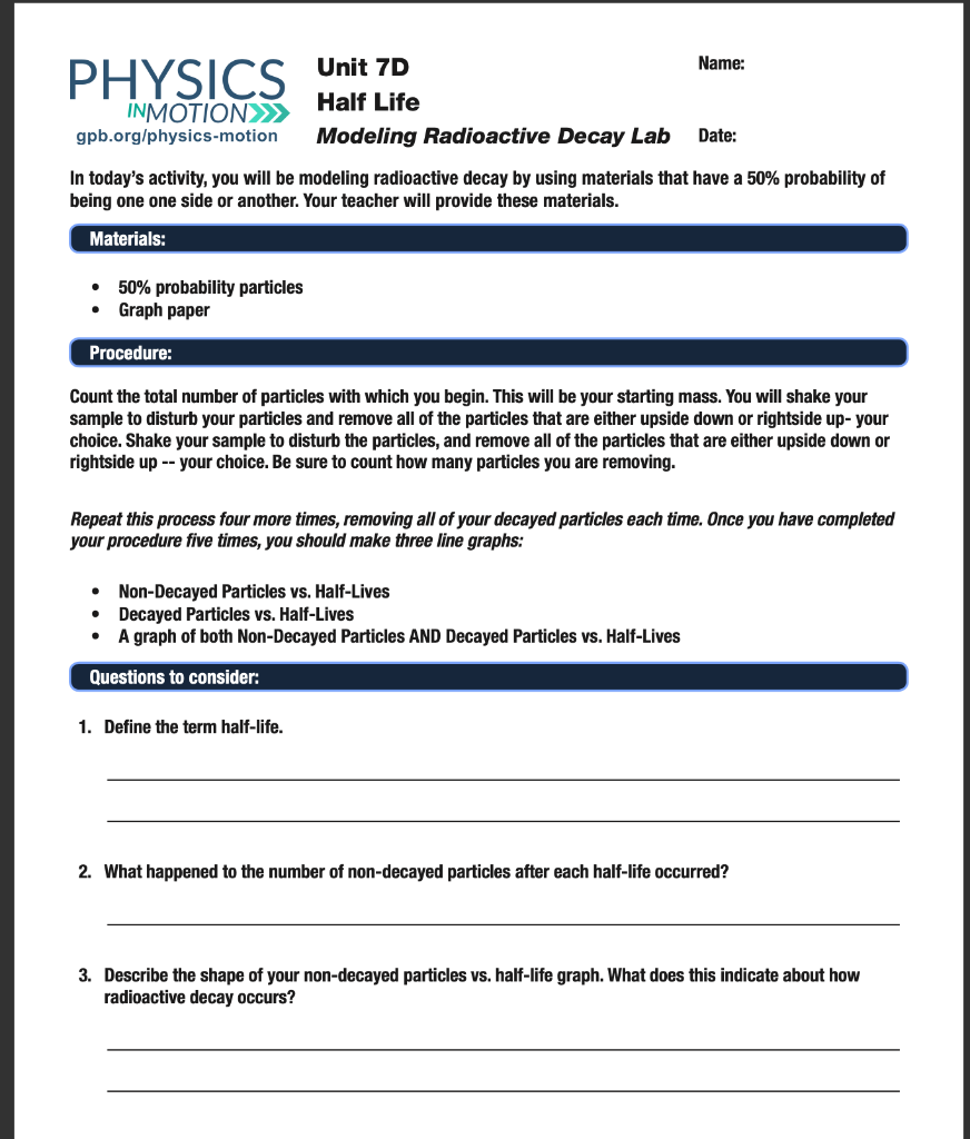 Solved Name: PHYSICS Unit 7D Half Life INMOTION>>>> | Chegg.com