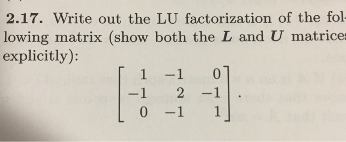 Solved Write Out The Lu Factorization Of The Following