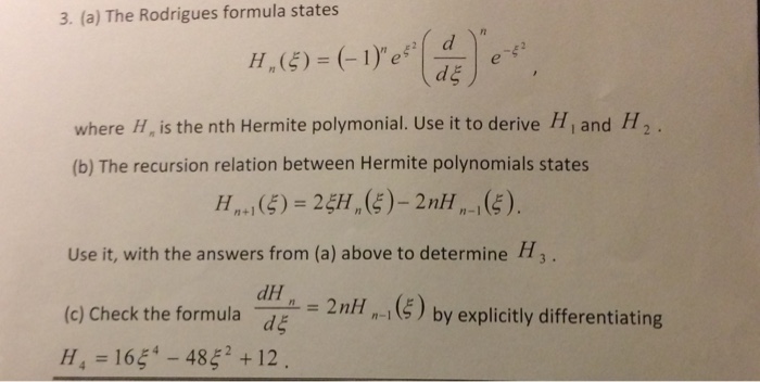 Solved 3. (a) The Rodrigues formula states where H, is the | Chegg.com