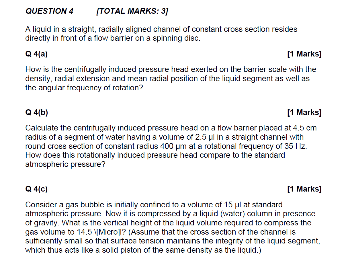 Solved A liquid in a straight, radially aligned channel of | Chegg.com