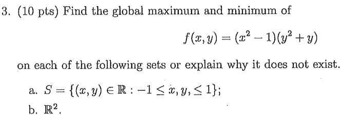 Solved (10 pts) Find the global maximum and minimum of | Chegg.com