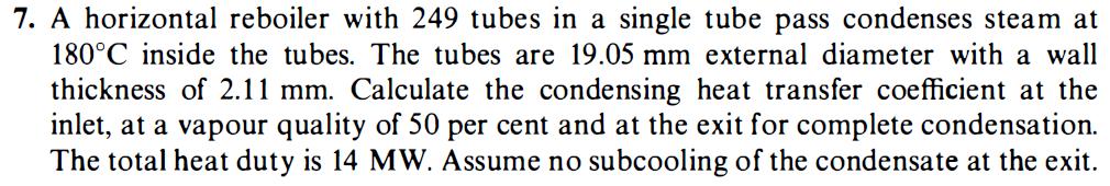 Solved 7. A horizontal reboiler with 249 tubes in a single | Chegg.com