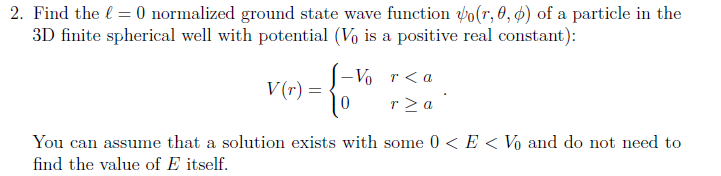 Solved 2. Find the 1-0 normalized ground state wave function | Chegg.com