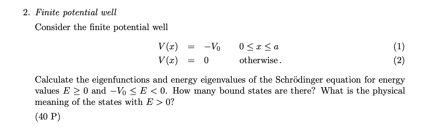 Solved 2. Finite potential well Consider the finite | Chegg.com