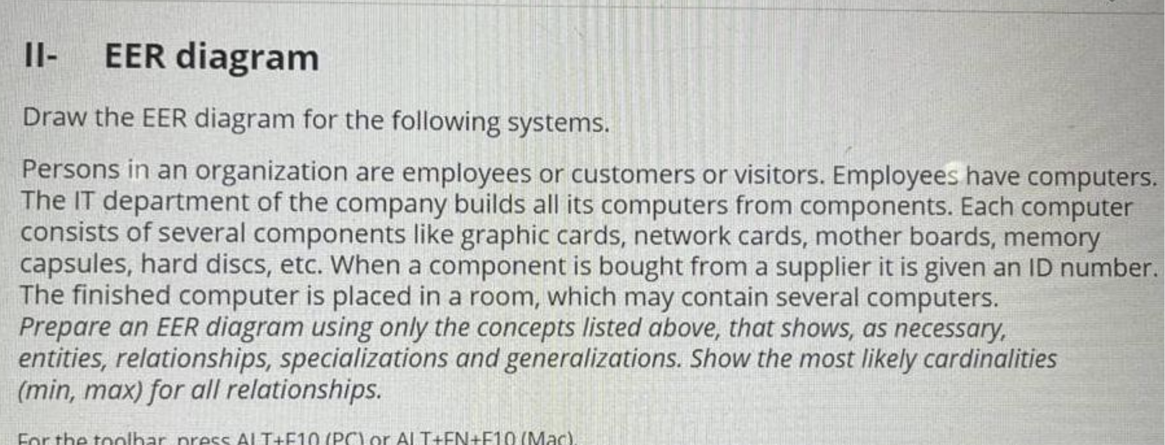 Solved II- ﻿EER diagram Draw the EER diagram for the | Chegg.com