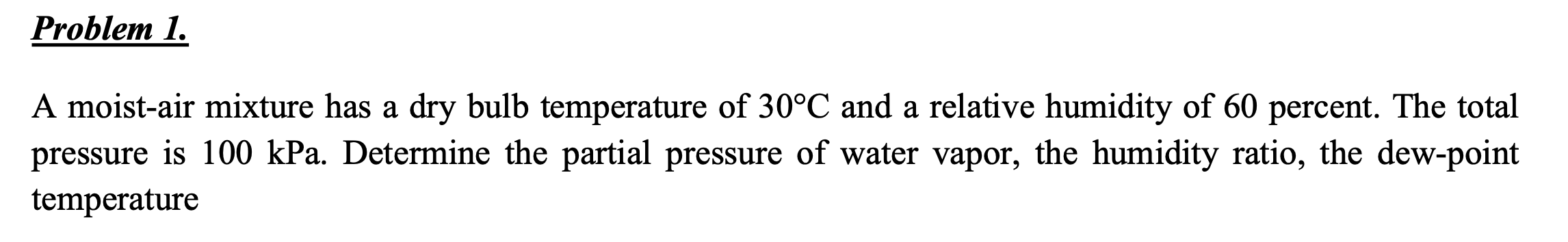 Solved Problem 1. A moist-air mixture has a dry bulb | Chegg.com