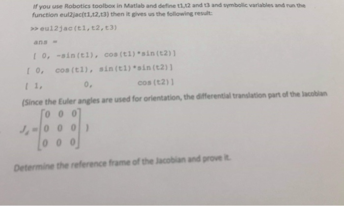 If you use Robotics toolbox in Matlab and define | Chegg.com