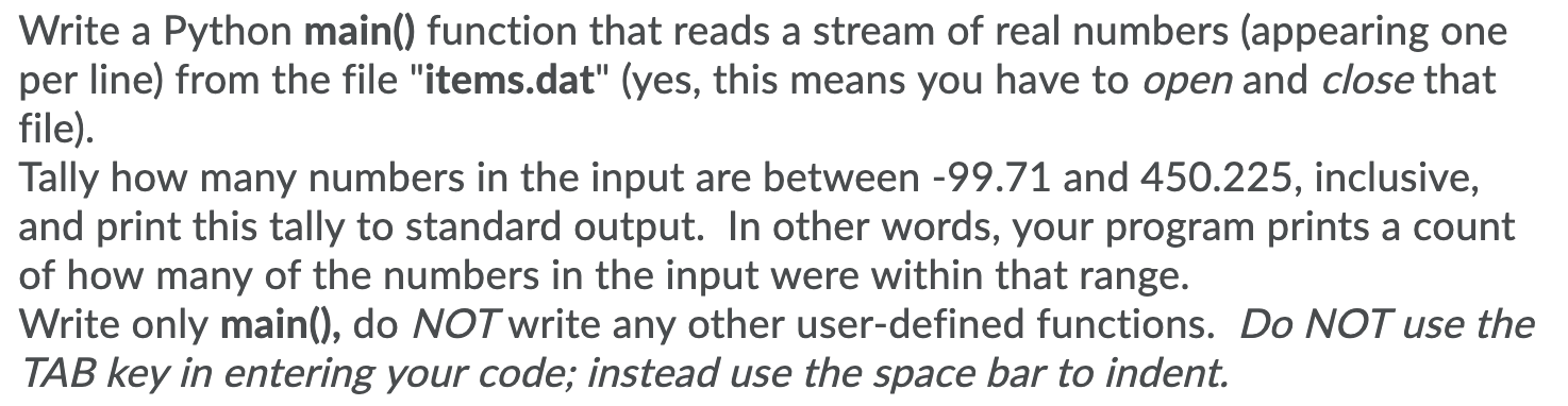 Solved Write a Python main() function that reads a stream of | Chegg.com