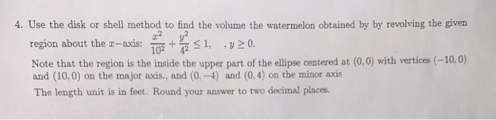 Solved 4. Use the disk or shell method to find the volume | Chegg.com