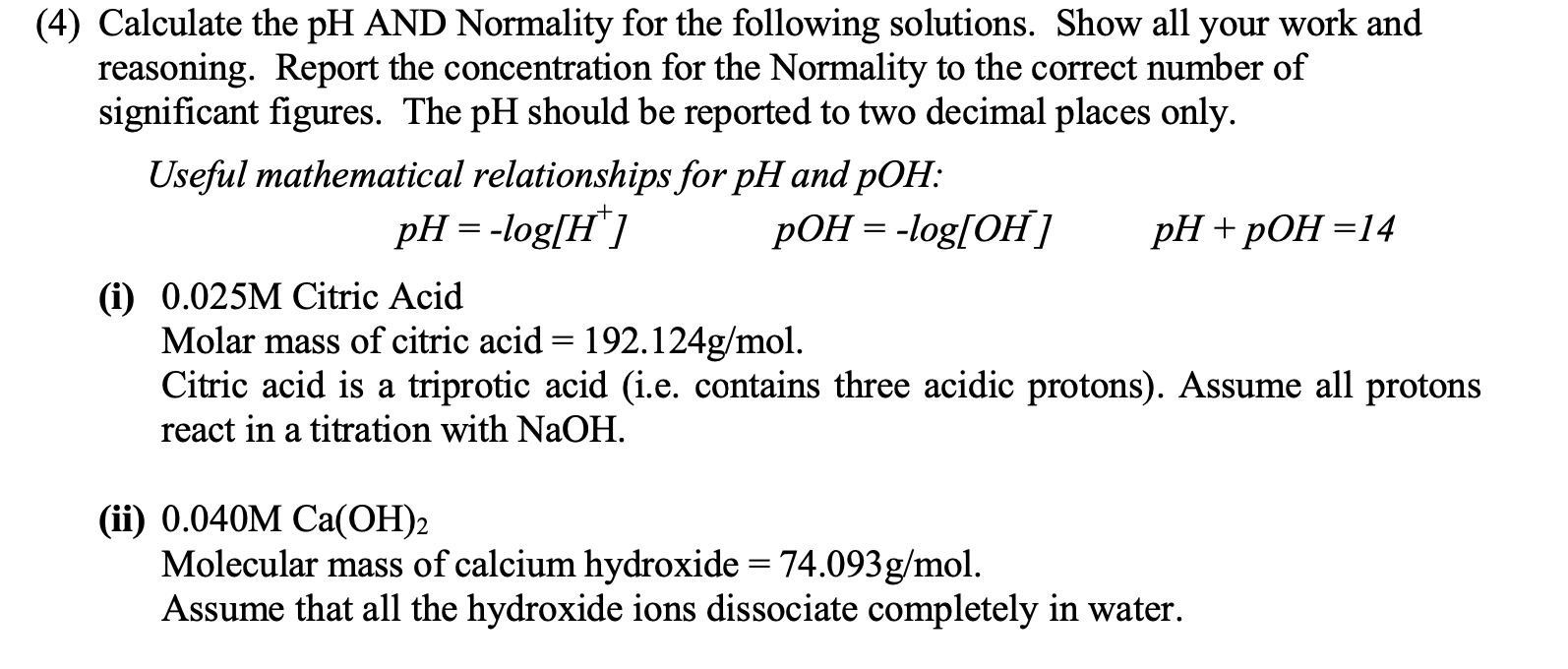 Solved 4) Calculate the pH AND Normality for the following | Chegg.com
