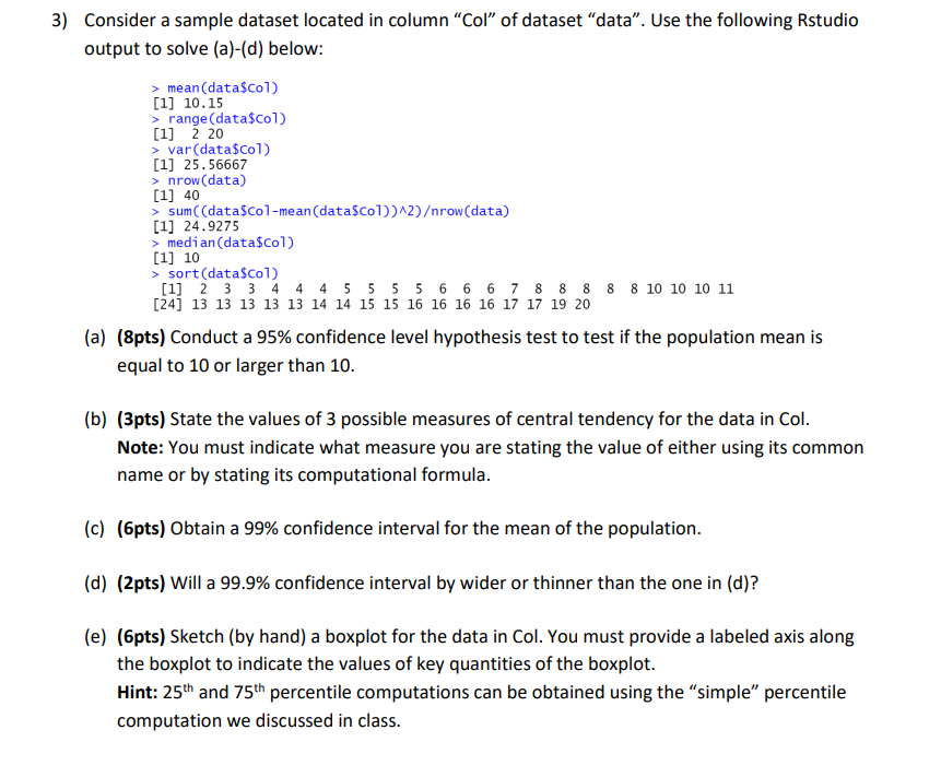 Solved 3) Consider a sample dataset located in column "Col" | Chegg.com