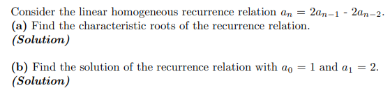 Solved Consider the linear homogeneous recurrence relation | Chegg.com