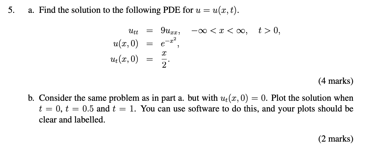 Solved a. Find the solution to the following PDE for | Chegg.com