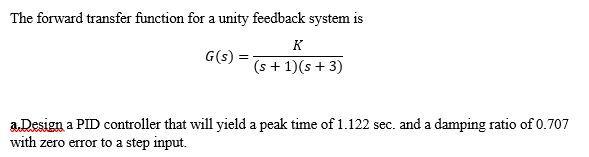 Solved The forward transfer function for a unity feedback | Chegg.com