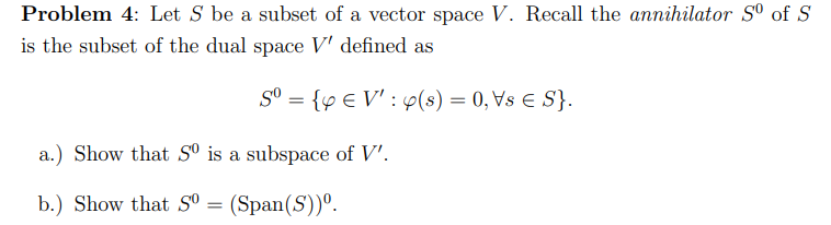 Solved Problem 4: Let S be a subset of a vector space V. | Chegg.com