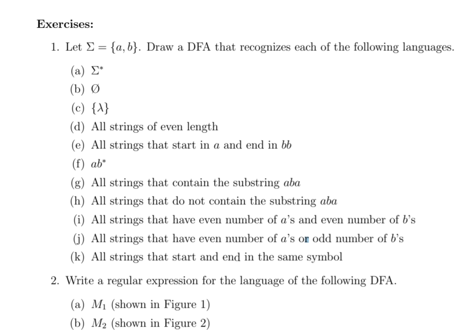 Solved Exercises: 1. Let S = {a,b}. Draw a DFA that | Chegg.com