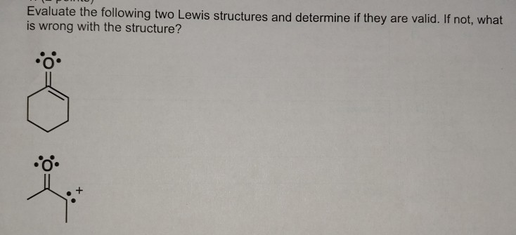 Solved Evaluate the following two Lewis structures and | Chegg.com