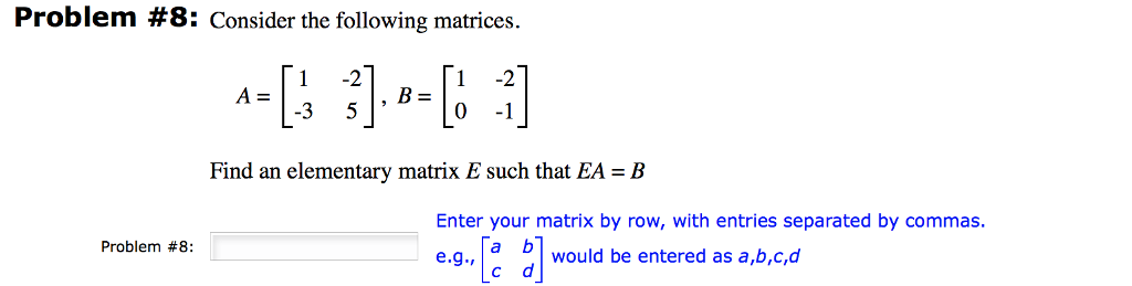 Solved Problem #8: Consider the following matrices. 1-2 3 5 | Chegg.com