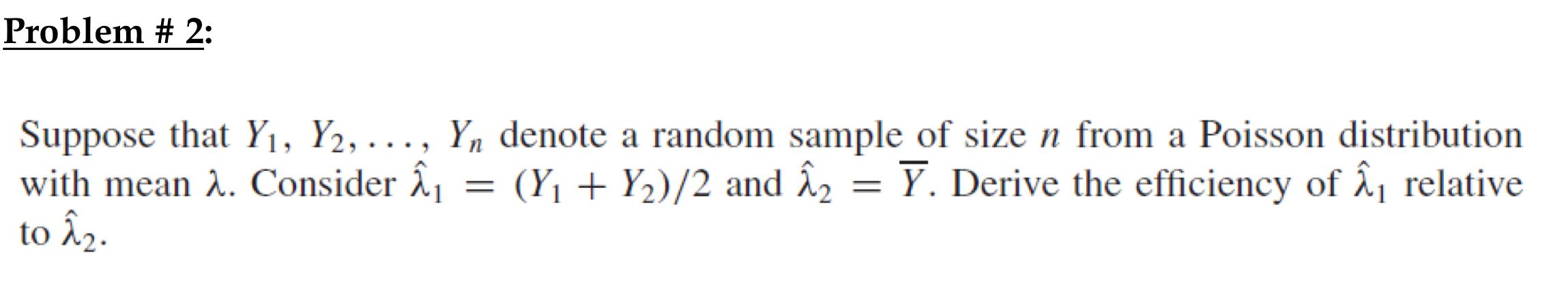 Solved Suppose that Y1,Y2,…,Yn denote a random sample of | Chegg.com