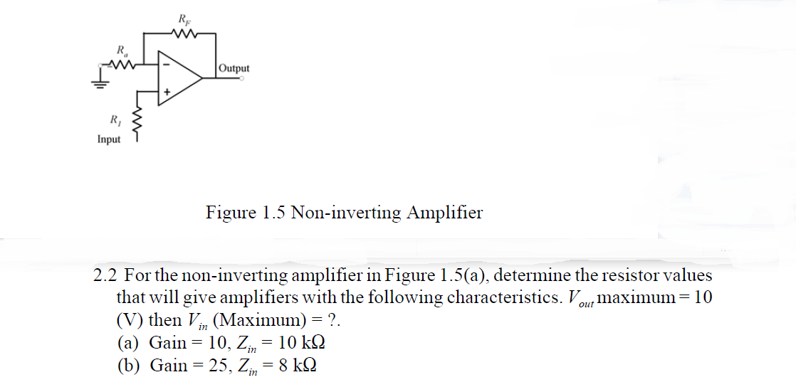 Solved 1/ Output R Input Figure 1.5 Non-inverting Amplifier | Chegg.com