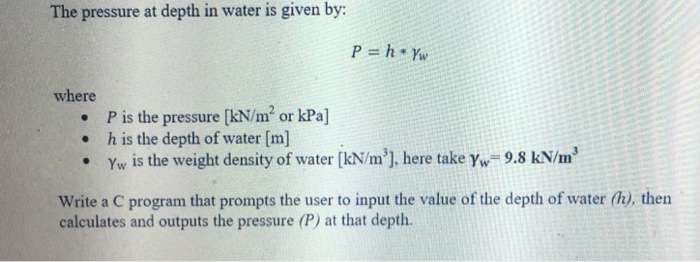 Solved The pressure at depth in water is given by: P = h * | Chegg.com