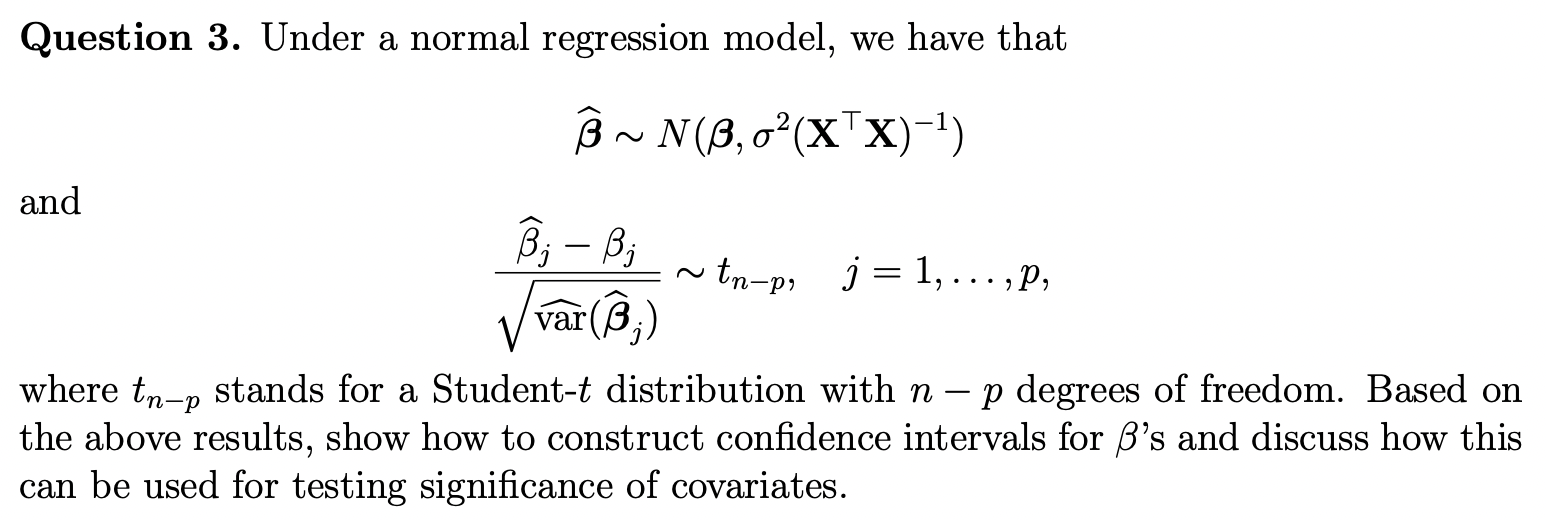 Solved Question 3. Under a normal regression model, we have | Chegg.com
