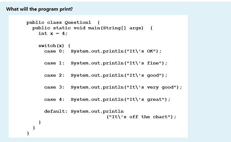 Solved What will the program print? public class Question1 { | Chegg.com