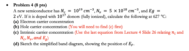 Solved Problem 4 (8 pts) A new semiconductor has Nc=1019 | Chegg.com