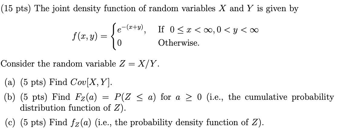 Solved (15 pts) The joint density function of random | Chegg.com