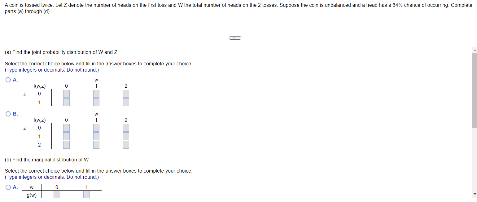Solved (a) Find the joint probability distribution of W and | Chegg.com