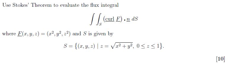 Solved Use Stokes' Theorem to evaluate the flux integral | Chegg.com